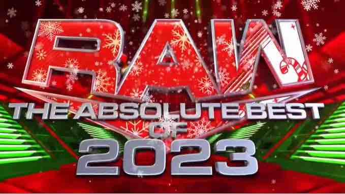 Raw-The-Absolute-Best-of-2023 - WWE News, WWE Results, AEW News, AEW Results