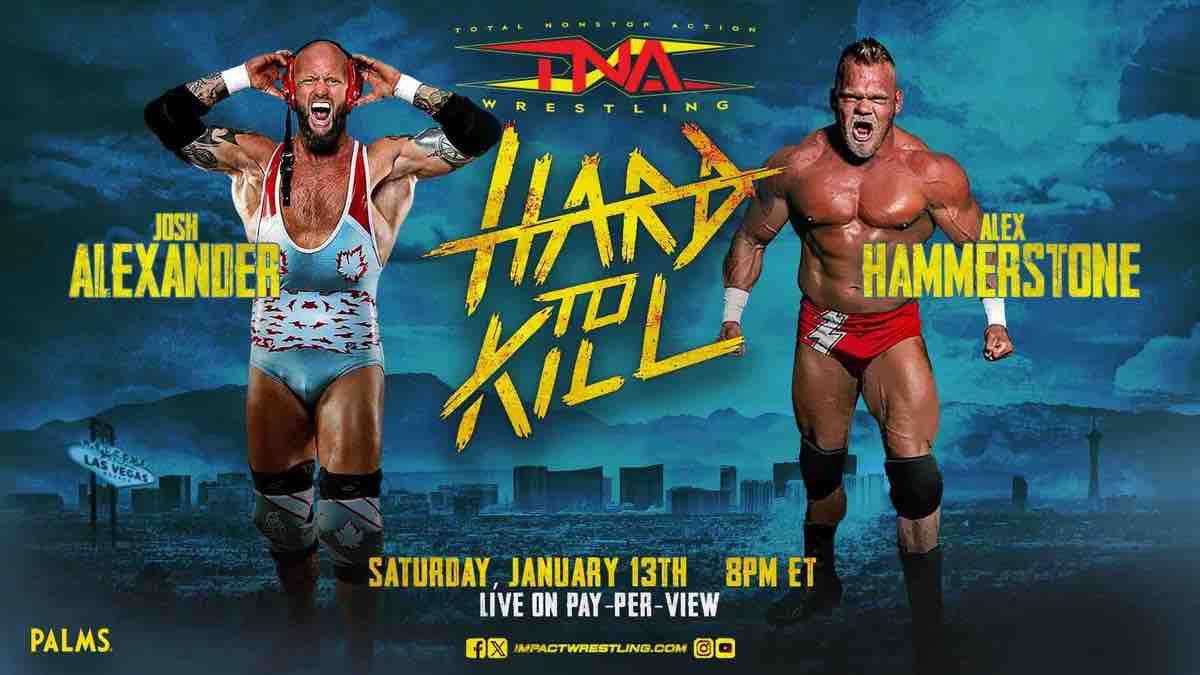 Josh Alexander vs. Alex Hammerstone added to TNA Hard to Kill PPV - WWE News, WWE Results, AEW ...
